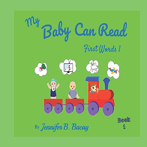 My Baby Can Read - First Words 1: Bacay, Jennifer: 9781980290148 ...
