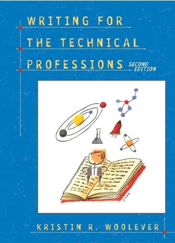 Writing for the Technical Professions (2nd Edition): Woolever, Kristin ...