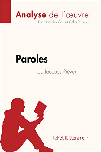 Paroles de Jacques Prévert (Analyse de l'oeuvre): Analyse complète et ...