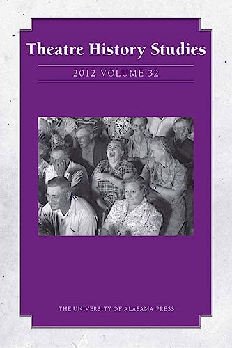 Theatre History Studies 2012, Vol. 32 eBook : Justice-Malloy, Rhona ...
