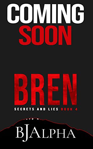 Amazon.com: BREN : Secrets and Lies Series Book 4 eBook : Alpha, BJ : Tienda Kindle