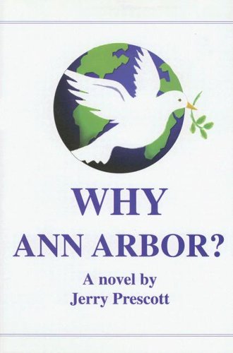 Why Ann Arbor?: Jerry Prescott, Hazel Proctor: 9780975880548: Amazon ...