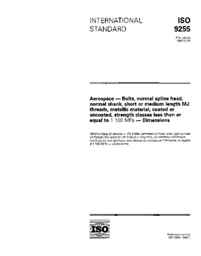 ISO 9255:1993, Aerospace: Bolts, normal spline head, normal shank ...