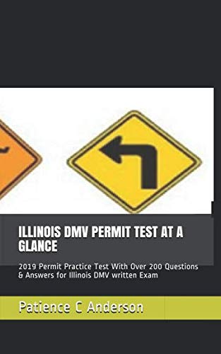 ILLINOIS DMV PERMIT TEST AT A GLANCE: 2019 Permit Practice Test With ...