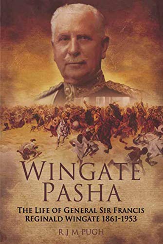 Amazon.com: Wingate Pasha: The Life of General Sir Francis Reginald ...