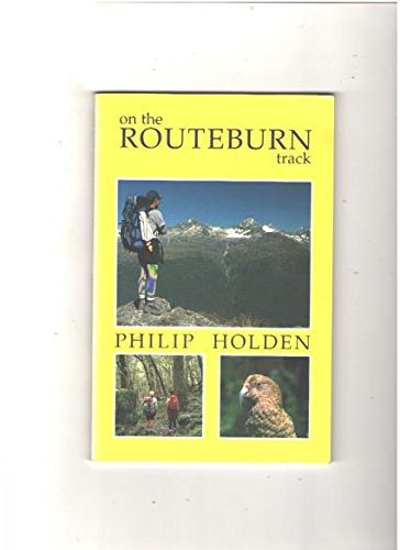 On the Routeburn Track: Holden, Philip: 9780340557211: Amazon.com: Books