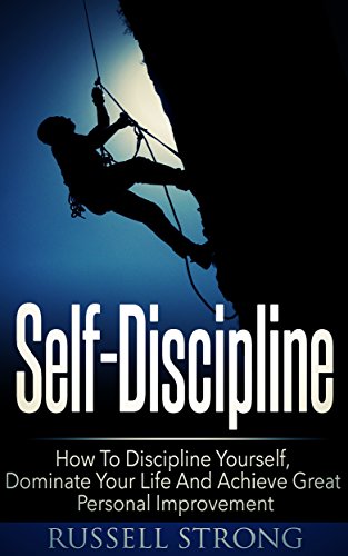 Amazon.com: Self-Discipline: How To Discipline Yourself, Dominate Your ...