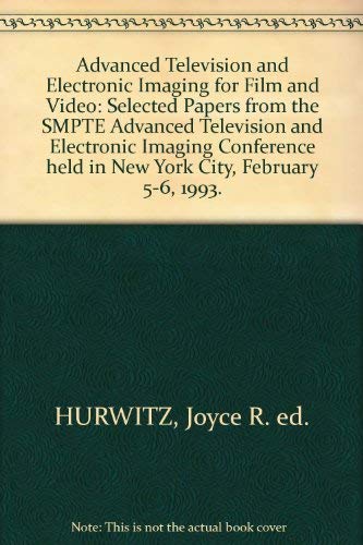 Advanced television and electronic imaging for film and video: Selected ...