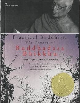 Practical Buddhism The Legacy of Buddhadasa Bhikkhu : Amazon.de: Bücher