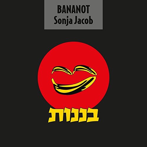 Play Bananot by Sonja Jacob on Amazon Music