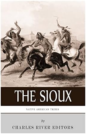 Native American Tribes: The History and Culture of the Sioux: Amazon.co ...
