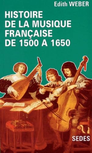 Amazon.com: Histoire de la musique française, 1500-1650: 9782718193014 ...