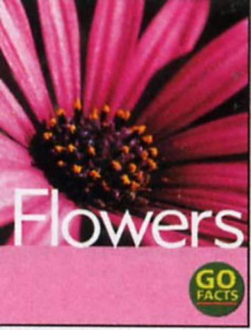 Go Facts: Plants: Flowers (Go Facts): Paul McEvoy: 9780713665956 ...
