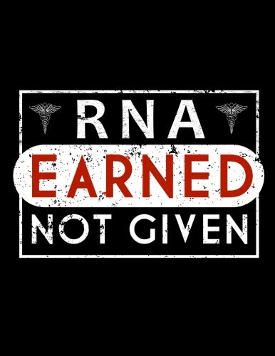 RNA Earned Not Given: Nurse Journal, Nurse Practitioner Journal ...