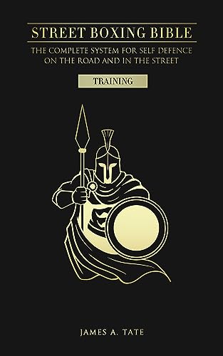 Amazon.com: Street Boxing Bible - The Complete System for Self Defence ...