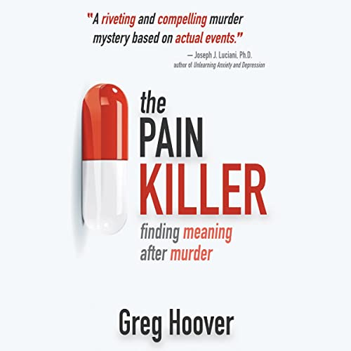 Amazon.com: The Pain Killer: Finding Meaning After Murder (Audible ...