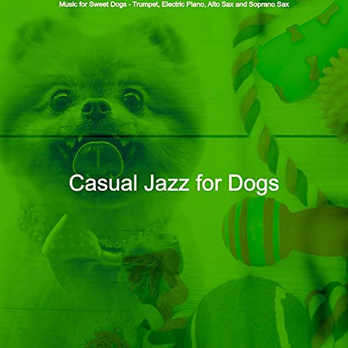 Music for Sweet Dogs - Trumpet, Electric Piano, Alto Sax and Soprano ...