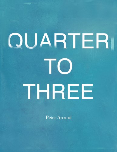 A quarter to three. (English Edition) eBook : Arcand, Peter, P.C ...