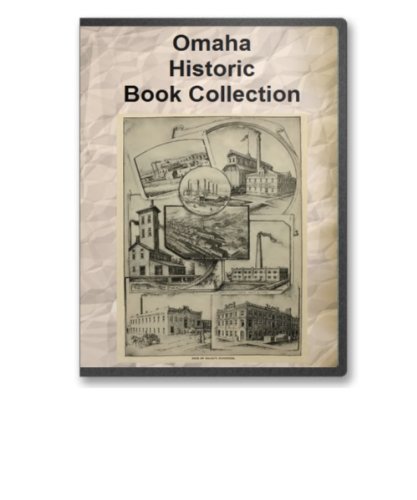 Omaha, Nebraska Historic Book Collection - 7 Books Exploring Omaha, Its ...
