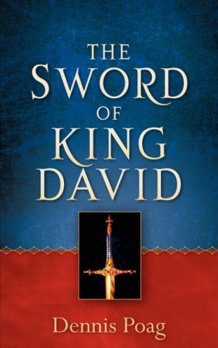 The Sword of King David: Poag, Dennis: 9781600346255: Amazon.com: Books
