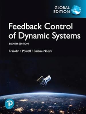 Feedback Control of Dynamic Systems (What's New in Engineering ...