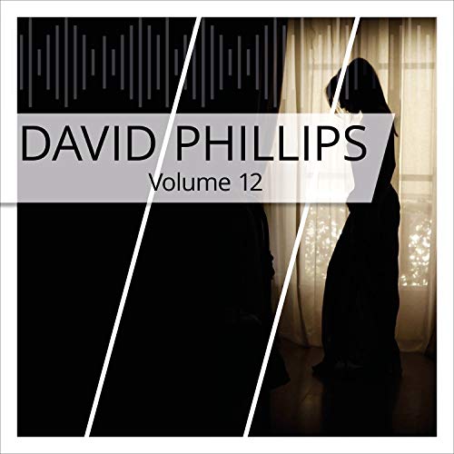 Amazon.com: David Phillips, Vol. 12 : David Phillips: Digital Music