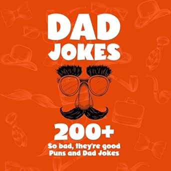Amazon.co.jp: Dad Jokes Book: 200+ So Bad They're Good Family Friendly ...