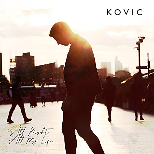 All Night All My Life de Kovic en Amazon Music Unlimited