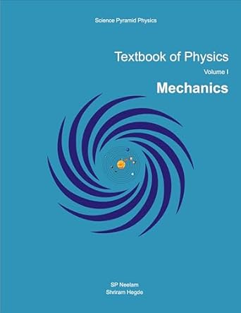 Buy Textbook of Physics - Mechanics, Volume 1 Book Online at Low Prices in India | Textbook of ...