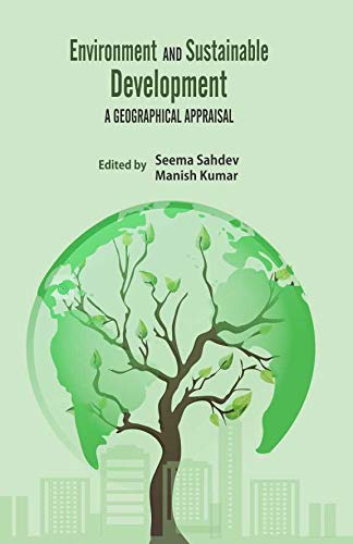 Environment and Sustainable Development: A Geographical Appraisal ...