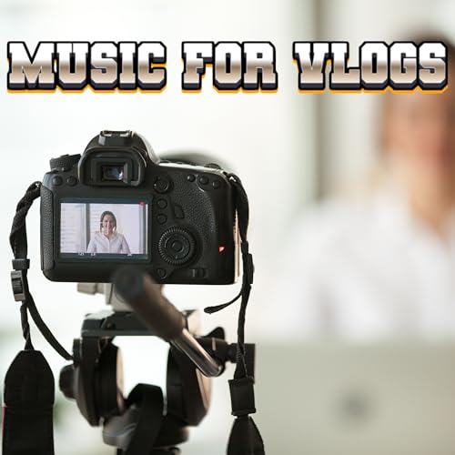 Vlog Background Music by Music For Vlogs, Vlogging Music & Background ...