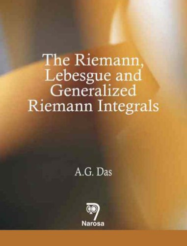 The Riemann, Lebesgue and Generalized Riemann Integrals: Das, A.G.: 9788173199332: Amazon.com: Books