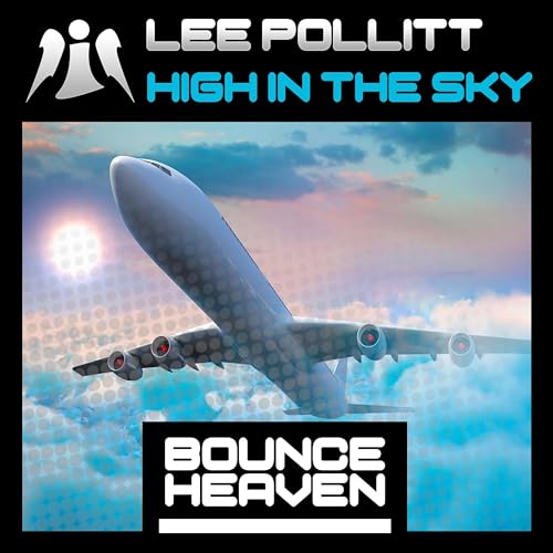 Écouter High in the Sky (Andy Whitby edit) par Lee Pollitt sur Amazon ...