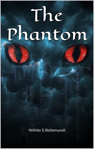 Amazon.co.jp: The Phantom (English Edition) 電子書籍: Balamurali, Nithila: 洋書