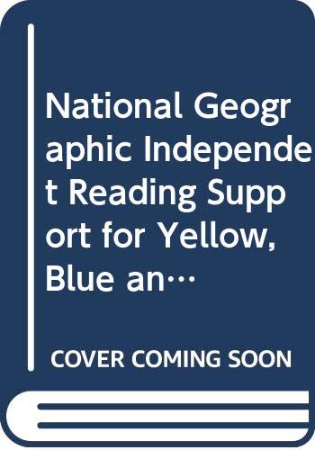 National Geographic Independent Reading Support for Yellow, Blue and ...