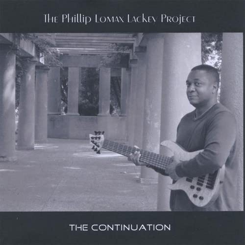 Phillip Lackey Lomax Lackey Project - Continuation - Amazon.com Music