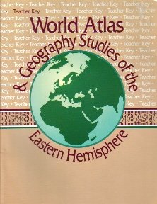 World Atlas & Geography Studies of the Eastern Hemisphere Teacher Key ...