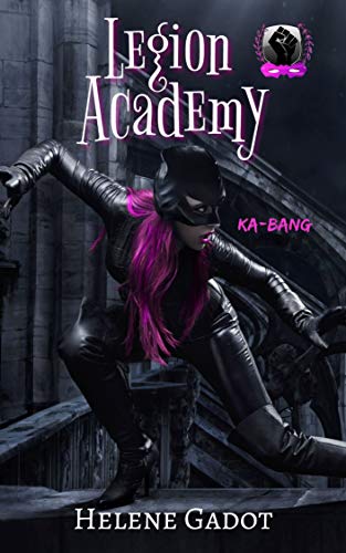 Ka-Bang (Legion Academy Book 3) eBook : Gadot, Helene : Amazon.in: Kindle Store