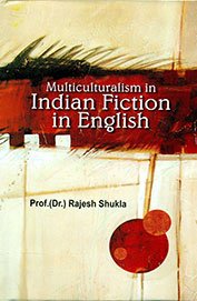 Buy Multiculturalism in Indian Fiction In English Book Online at Low ...