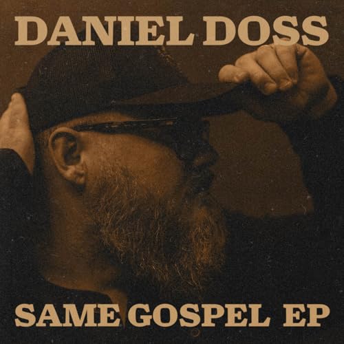 Amazon.com: Same Gospel (EP) : Daniel Doss: Digital Music