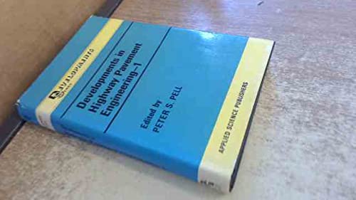 Developments in Highway Pavement Engineering: v. 1 : Pell, P.S.: Amazon ...
