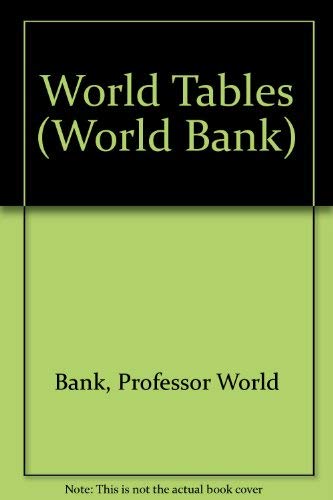 World Tables 1989-90 Edition (World Bank): 9780801840869: Economics ...