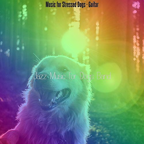 Amazon Music UnlimitedでJazz Music for Dogs BandのMusic for Stressed Dogs ...