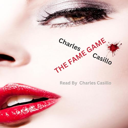 Amazon.com: The Fame Game: A Novel of Sex, Deception and Murder in the ...