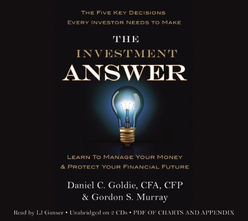 By Gordon Murray, Daniel C. Goldie: The Investment Answer: Learn to ...