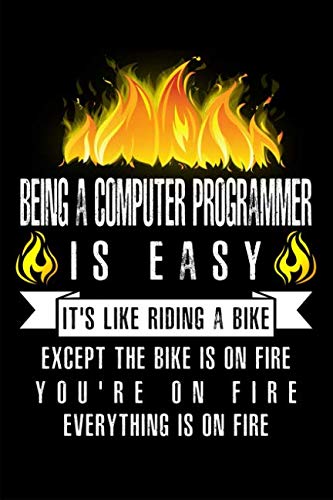 Amazon.com: Being A Computer Programmer Is Easy It’s Like Riding A Bike ...