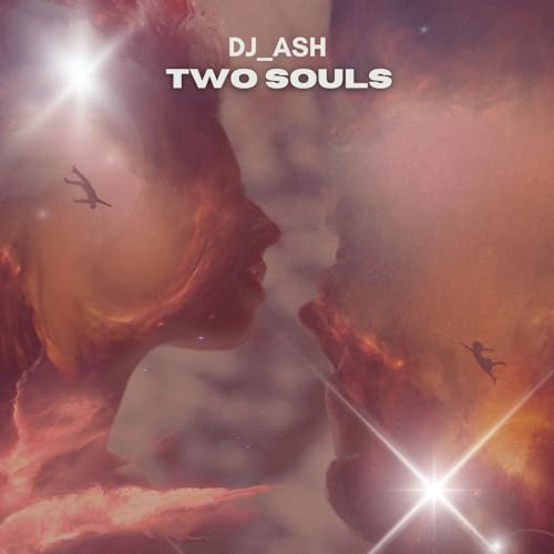 Écouter Two Souls par DJ ASH sur Amazon Music Unlimited