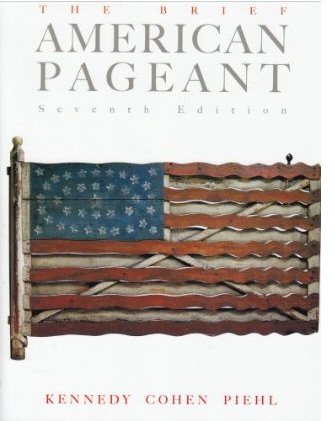 The Brief American Pageant Complete 7th Edition (Book Only): unknown ...