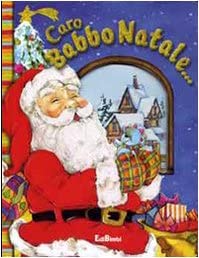 Caro Babbo Natale... : Amazon.co.uk: Books