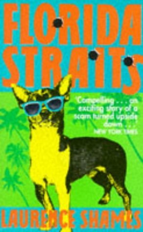 Florida Straits: Laurence Shames: 9780330331494: Amazon.com: Books